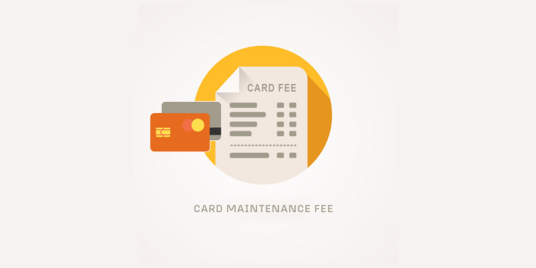 Understanding Payments: Card Maintenance Fees – v12